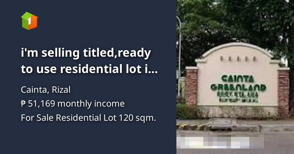 I'm selling titled,ready to use residential lot in cainta greenland ...