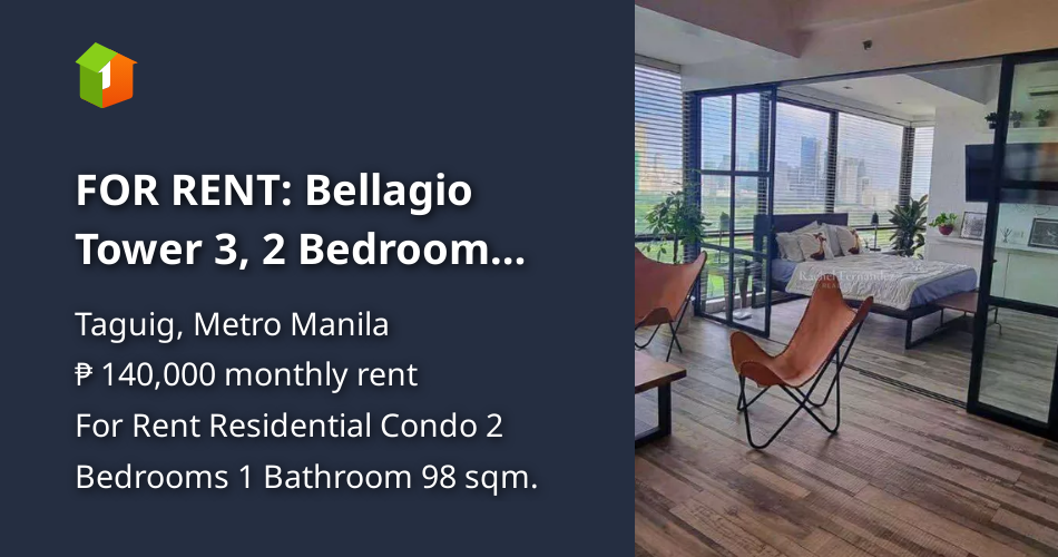 FOR RENT: Bellagio Tower 3, 2 Bedroom Unit [Condos 🏙️] (November 2025 ...