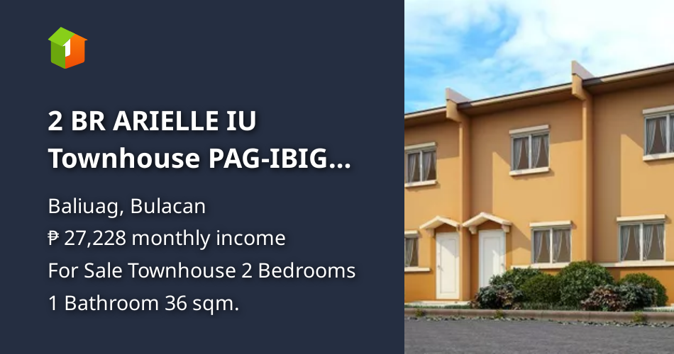 2 BR ARIELLE IU Townhouse PAG-IBIG House and Lot in Lessandra Baliwag ...
