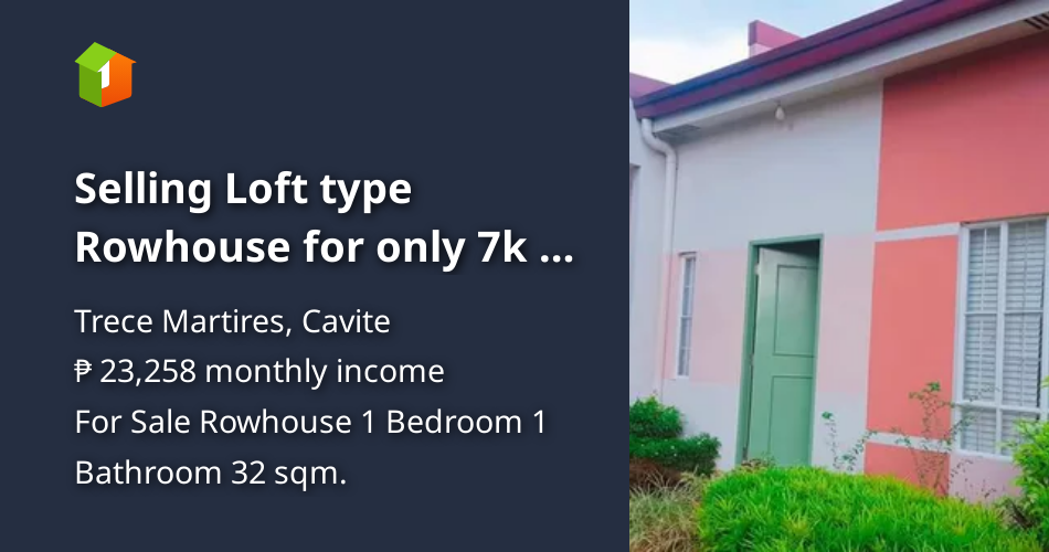 Selling Loft type Rowhouse for only 7k a month [Houses and Lots 🏘️] (August 2024) in Trece ...