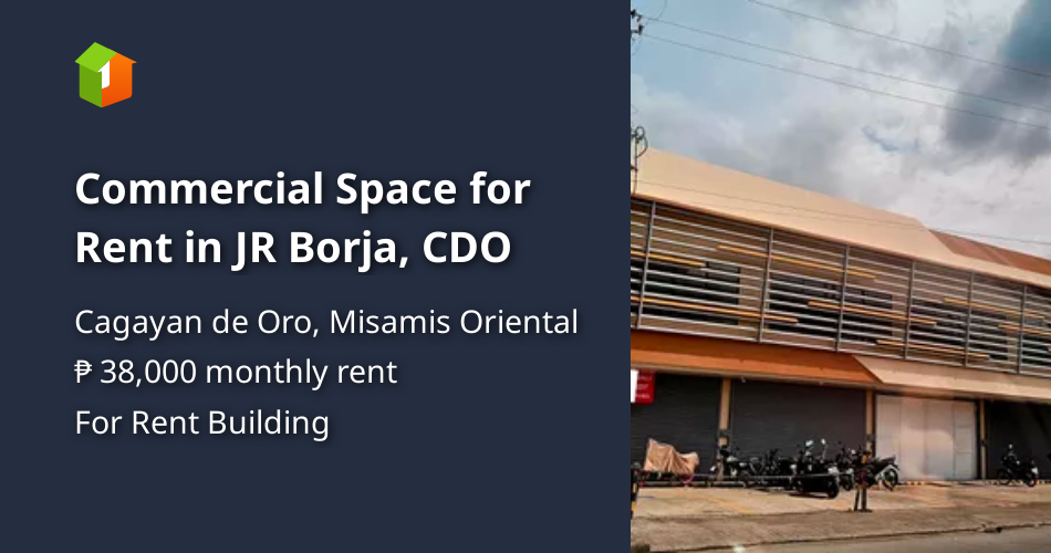 Commercial Space for Rent in JR Borja, CDO [Commercial Properties 🏭 ...