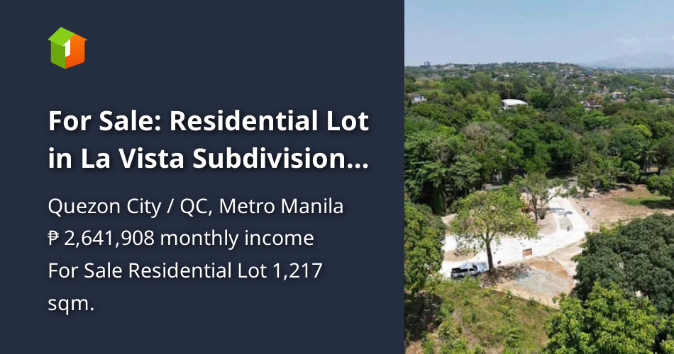 For Sale: Residential Lot in La Vista Subdivision Quezon City [Lots 🚜 ...