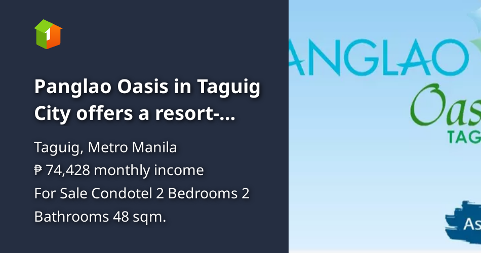 Panglao Oasis in Taguig City offers a resort-style living [Condos 🏙️ ...