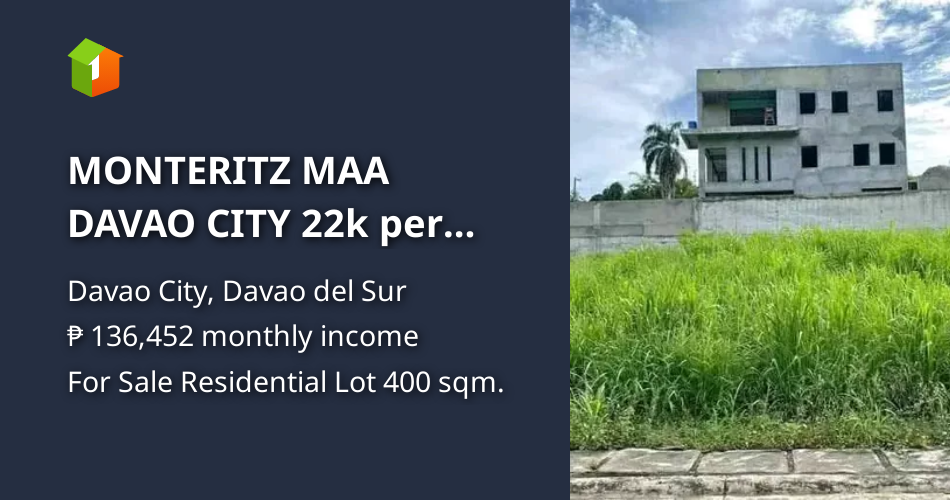 MONTERITZ MAA DAVAO CITY 22k per sqm.. message me MARIE CYLL GARCIA ...