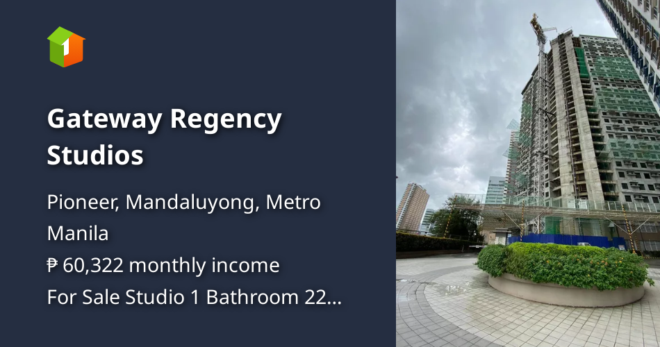 Gateway Regency Studios [Condos 🏙️] (September 2021) in Pioneer ...