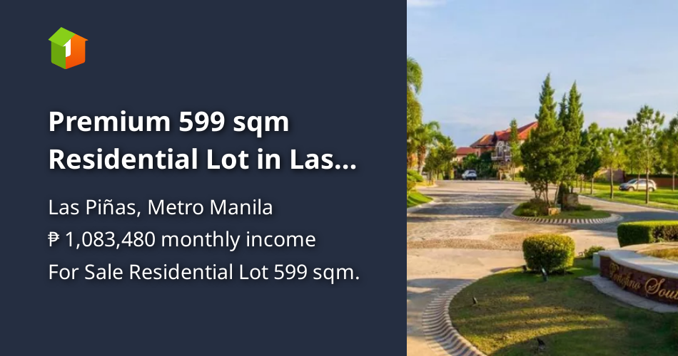 Premium 599 sqm Residential Lot in Las Pinas Near Major Malls [Lots 🚜 ...