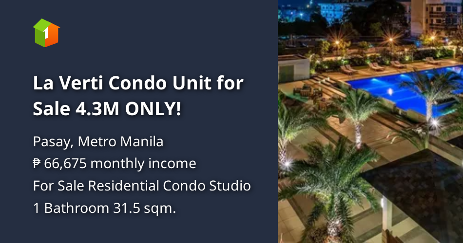 La Verti Condo Unit for Sale 4.3M ONLY! [Condos 🏙️] (August 2025) in ...