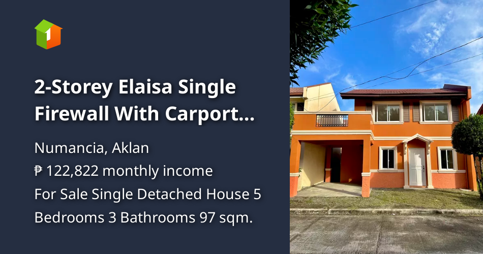 2-Storey Elaisa Single Firewall With Carport RFO in Camella Aklan ...