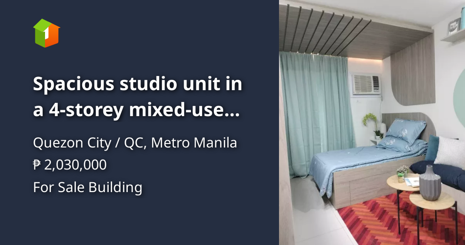 Spacious studio unit in a 4-storey mixed-use building in Quezon City ...