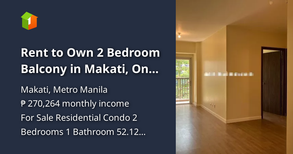 Rent to Own 2 Bedroom Balcony in Makati, One Antonio, Brgy San Antonio ...