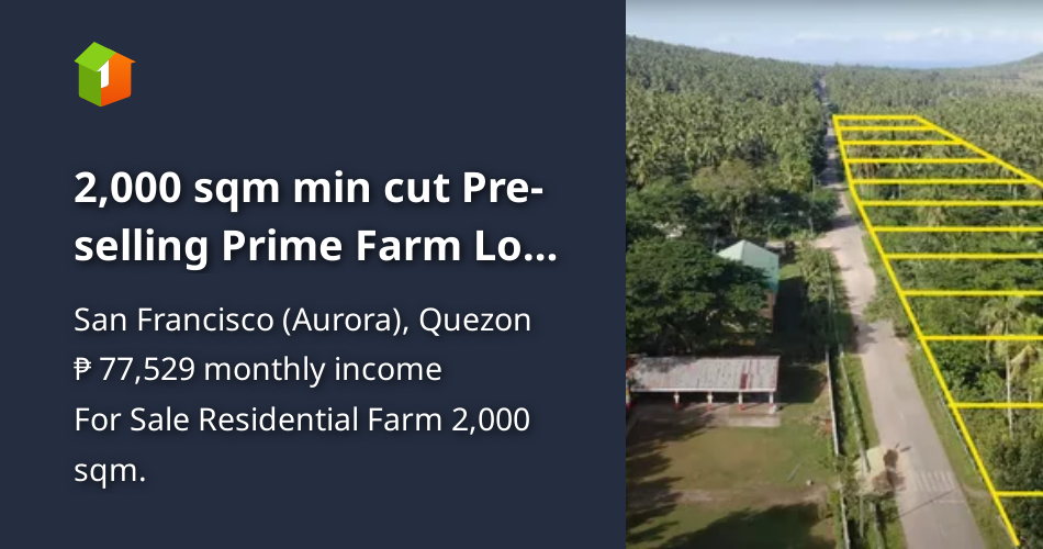 2,000 sqm min cut Pre-selling Prime Farm Lots in San Francisco Quezon ...