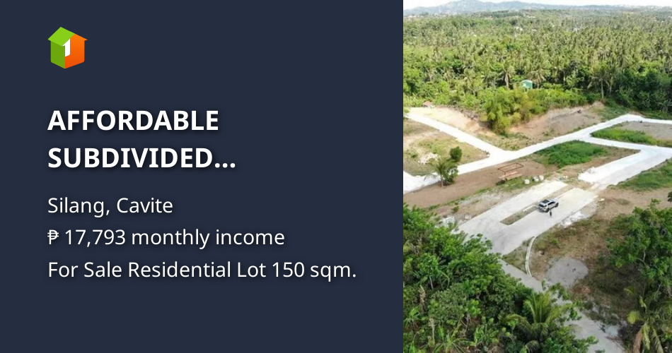 AFFORDABLE SUBDIVIDED RESIDENTIAL LOT [Lots 🚜] (February 2024) in ...