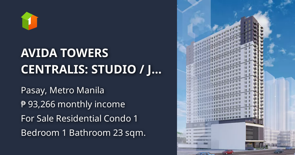 AVIDA TOWERS CENTRALIS: STUDIO / JR 1 BR / 1BR / 2BR [Condos 🏙️] (May ...