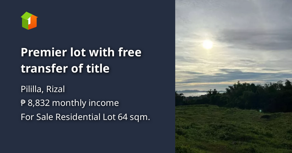 Premier lot with free transfer of title [Lots 🚜] (June 2025) in Pililla ...