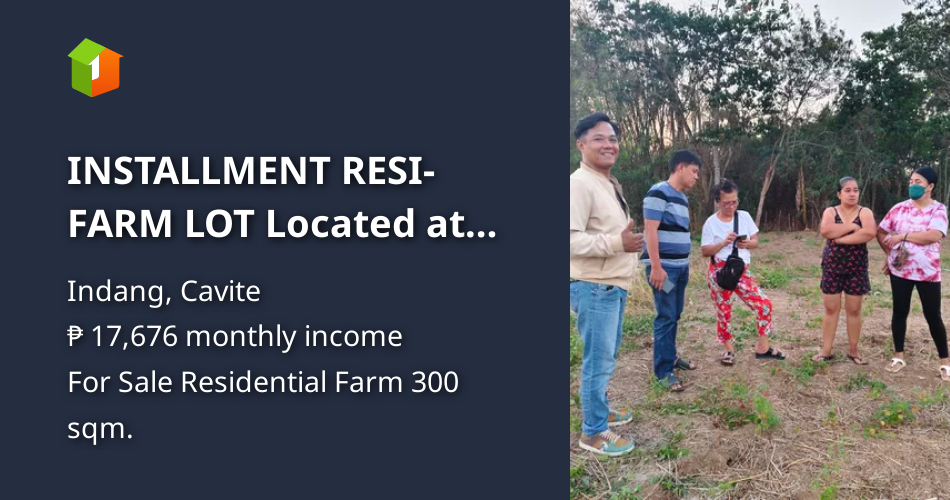 INSTALLMENT RESI-FARM LOT Located at Calumpang Cerca, Indang cavite ...