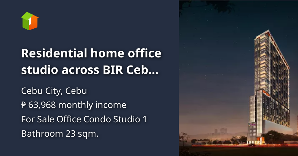Residential home office studio across BIR Cebu City [Condos 🏙️ ...