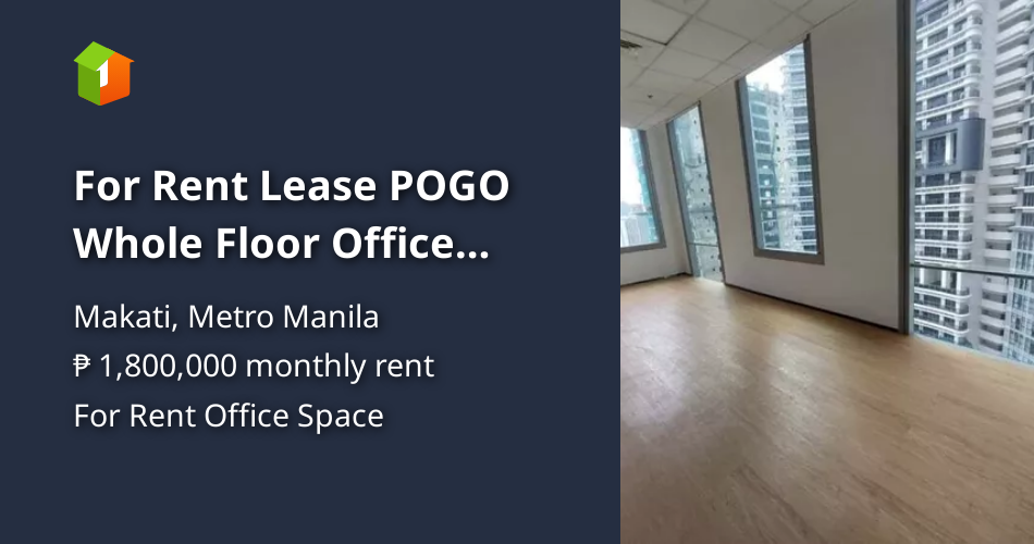 For Rent Lease POGO Whole Floor Office Space Makati City [Commercial ...