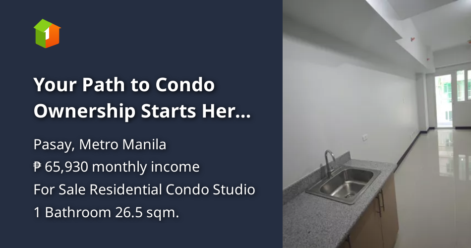 Your Path to Condo Ownership Starts Here: Rent-to-Own in Pasay [Condos ...