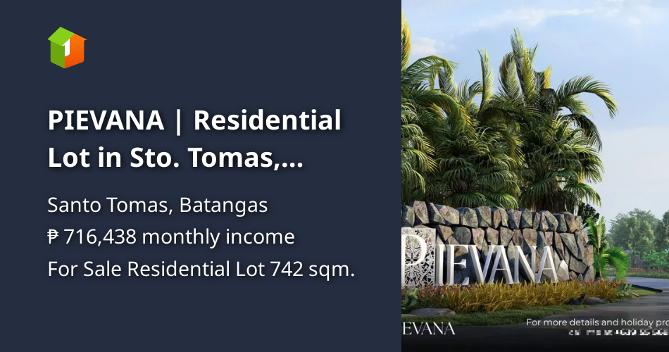 PIEVANA | Residential Lot in Sto. Tomas, Batangas City [Lots 🚜 ...