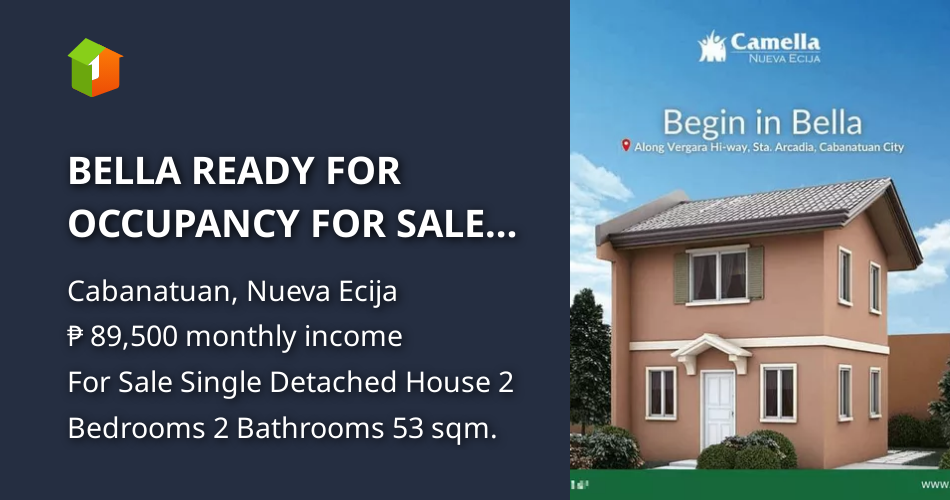 BELLA READY FOR OCCUPANCY FOR SALE IN CAMELLA NUEVA ECIJA [Houses and ...
