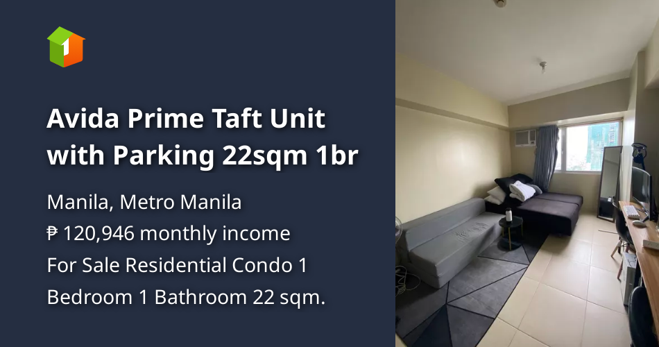 Avida Prime Taft Unit with Parking 22sqm 1br [Condos 🏙️] (October 2023 ...