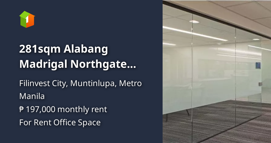 281sqm Alabang Madrigal Northgate BPO Corner Office for Rent Lease ...