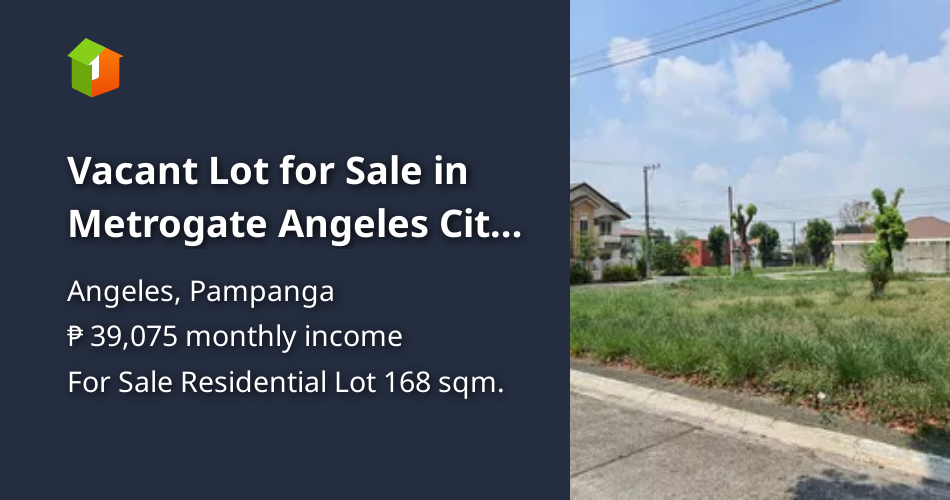 Vacant Lot for Sale in Metrogate Angeles City Pampanga (Corner Lot ...