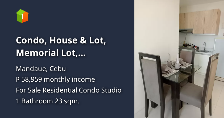 Condo, House & Lot, Memorial Lot, Residential Lot, Commercial Lot ...