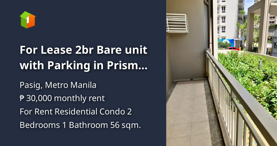 For Lease 2br Bare unit with Parking in Prisma Residences Kiran tower ...