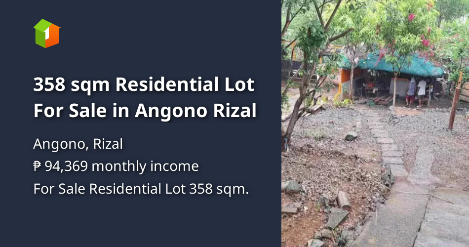 358 sqm Residential Lot For Sale in Angono Rizal [Lots 🚜] (December ...