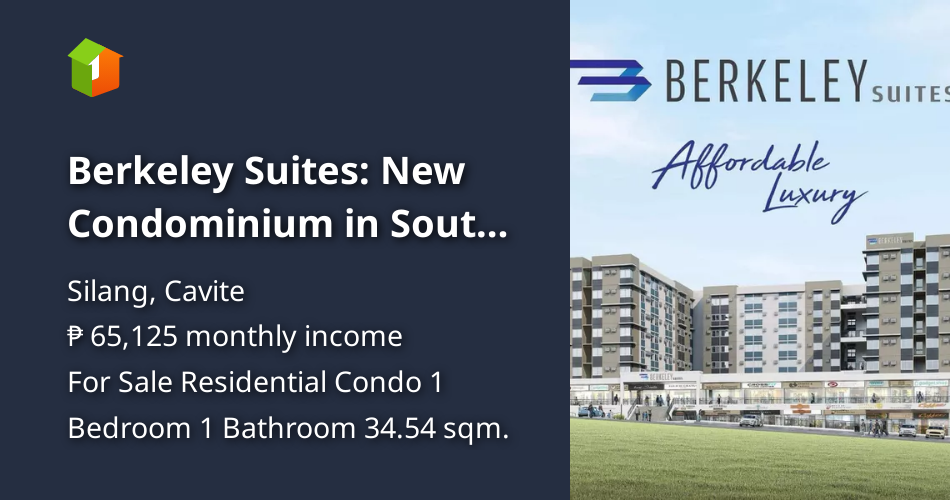 Berkeley Suites: New Condominium in South Forbes, Cavite [Condos 🏙️ ...