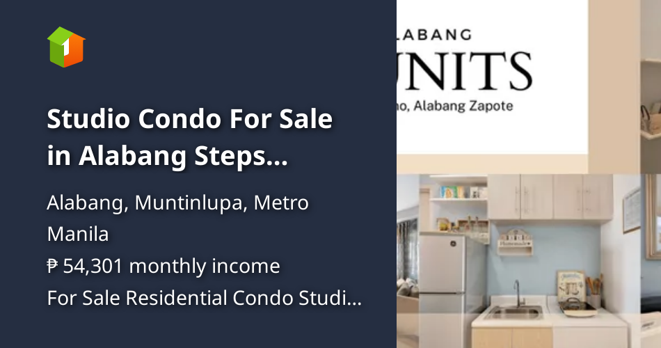 Studio Condo For Sale in Alabang Steps Alabang [Condos 🏙️] (April 2025 ...