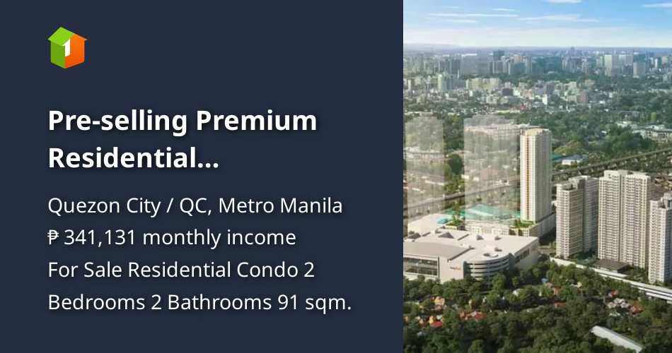Pre-selling Premium Residential Condominium [Condos 🏙️] (July 2023) in ...