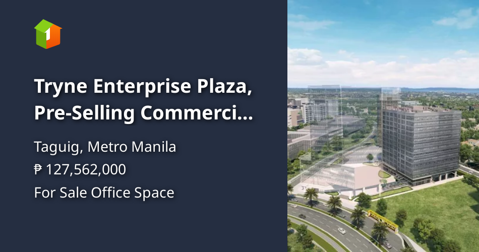 Tryne Enterprise Plaza, Pre-Selling Commercial Office in Taguig ...