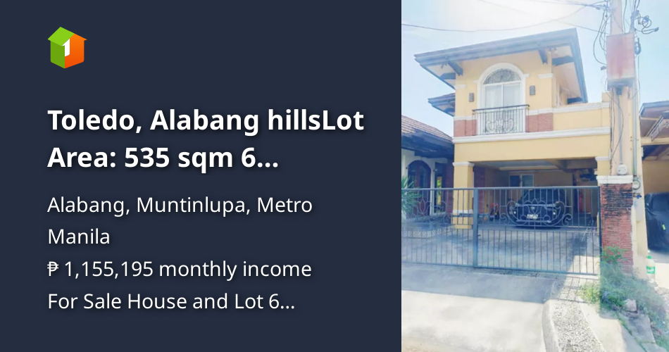 Toledo, Alabang hillsLot Area: 535 sqm 6 Bedrooms 4 Bathrooms Car ...