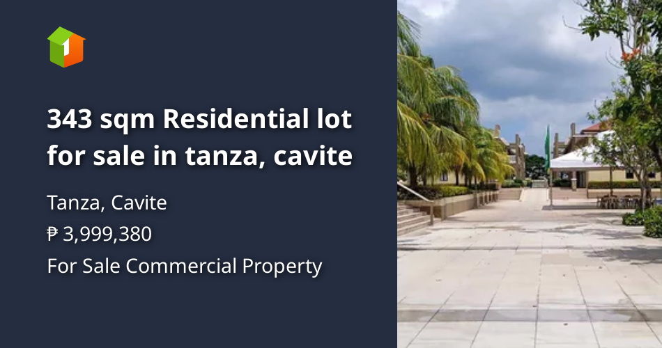 343 sqm Residential lot for sale in tanza, cavite [Commercial ...