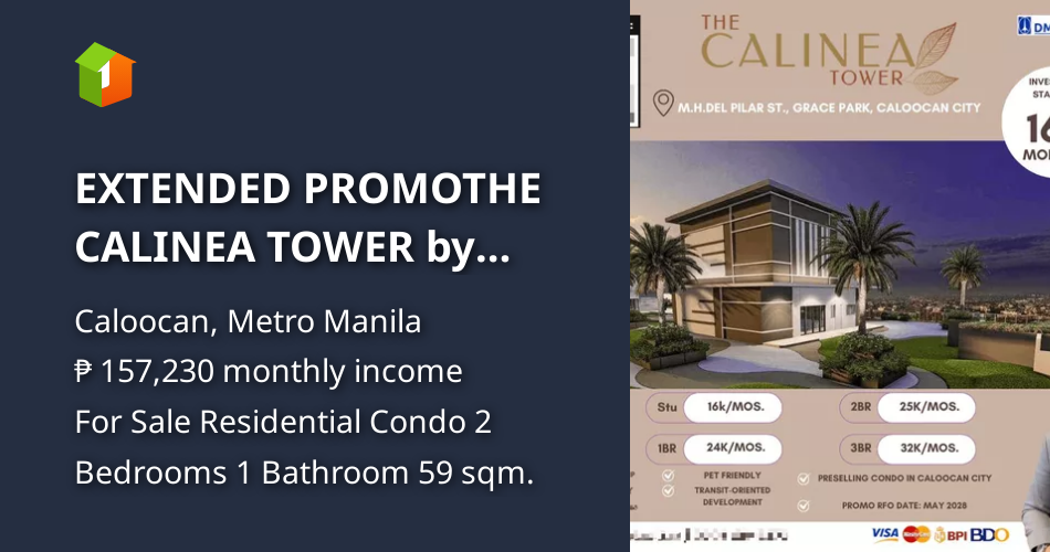 EXTENDED PROMOTHE CALINEA TOWER by DMCI Homes in Caloocan [Condos 🏙️ ...