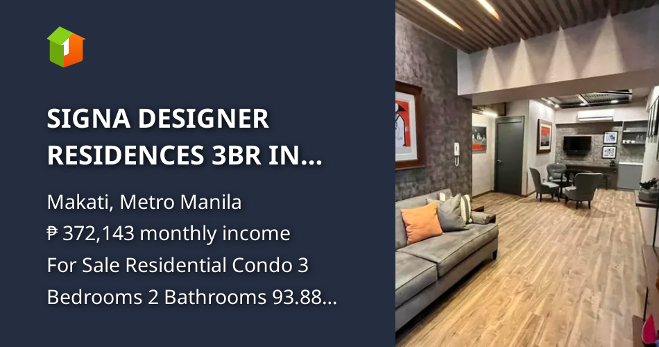 SIGNA DESIGNER RESIDENCES 3BR IN MAKATI FOR SALE [Condos 🏙️] (March ...