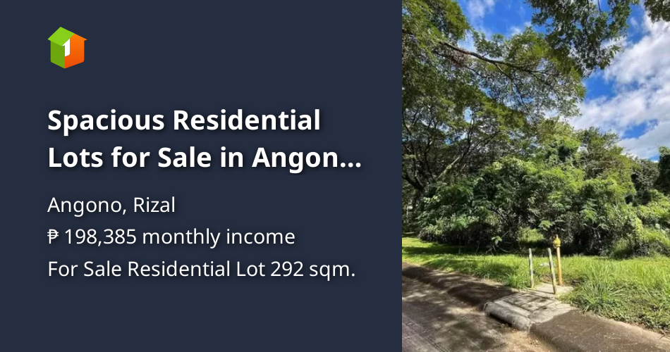 Spacious Residential Lots for Sale in Angono, Rizal from Filinvest Land ...