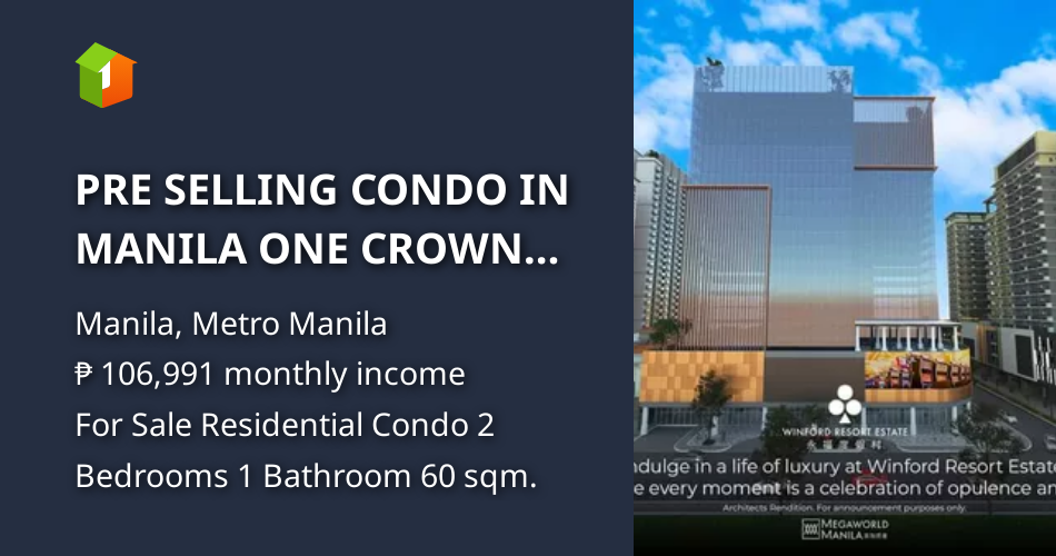 PRE SELLING CONDO IN MANILA ONE CROWN SUITES BY MEGAWORLD [Condos 🏙️ ...