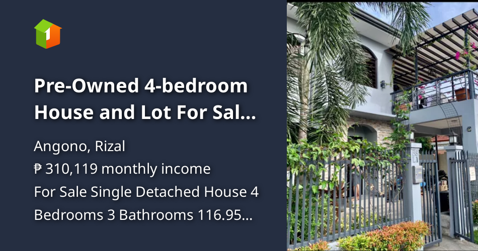Pre-Owned 4-bedroom House and Lot For Sale in Angono Rizal [Houses and ...
