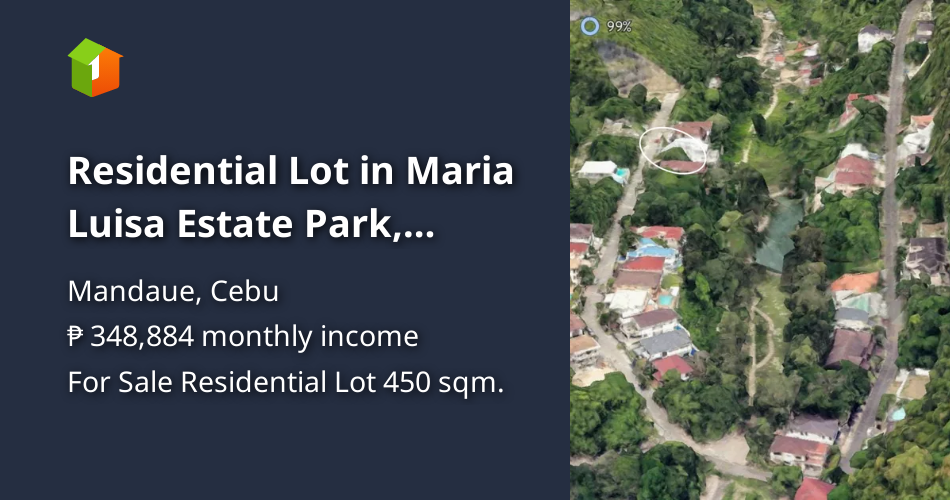 Residential Lot in Maria Luisa Estate Park, Banilad, Cebu City 450 SQM ...