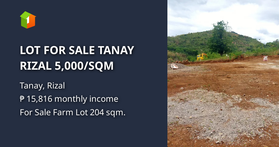 LOT FOR SALE TANAY RIZAL 5,000/SQM [Lots 🚜] (June 2024) in Tanay, Rizal ...