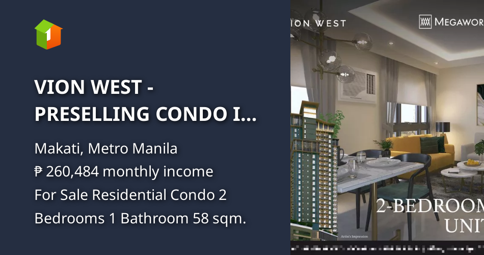 VION WEST - PRESELLING CONDO IN MAKATI BY MEGAWORLD [Condos 🏙️] (April ...