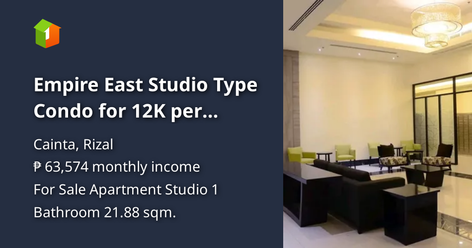 Empire East Studio Type Condo for 12K per Month [Condos 🏙️] (December ...