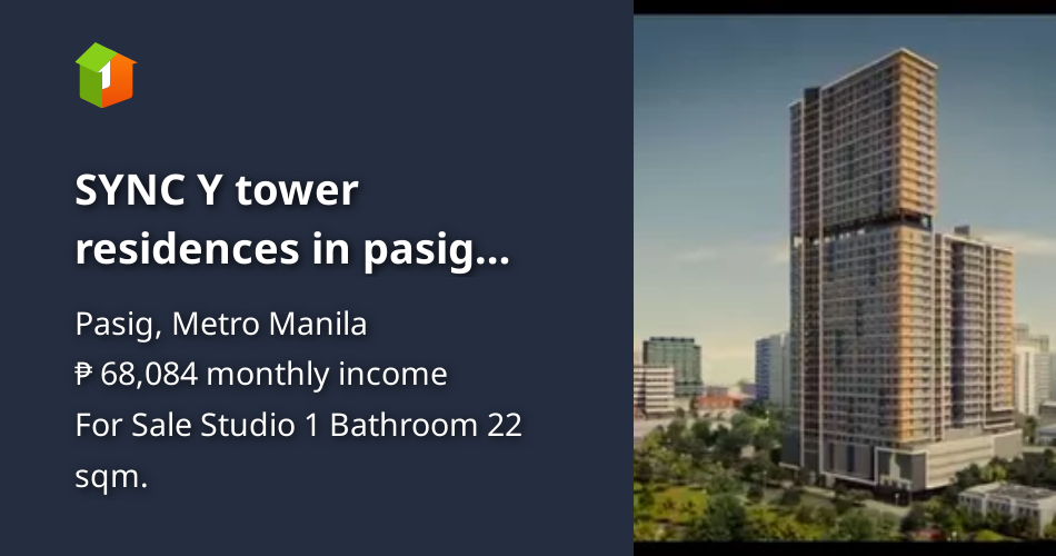 SYNC Y tower residences in pasig near by ortigas center BGC. makati ...