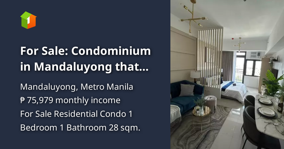 For Sale: Condominium in Mandaluyong that starts at 4.9M for 1 BR RFO ...
