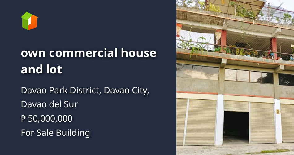 Own commercial house and lot [Commercial Properties 🏭] (July 2025) in ...