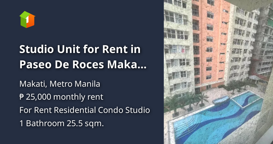 Studio Unit for Rent in Paseo De Roces Makati City [Condos 🏙️] (June ...