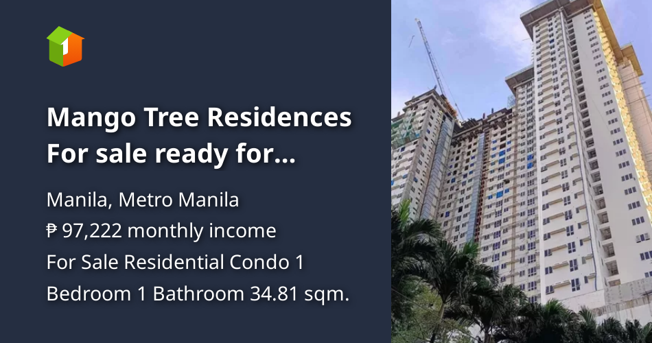 Mango Tree Residences For sale ready for occupancy 1bedroom residential ...